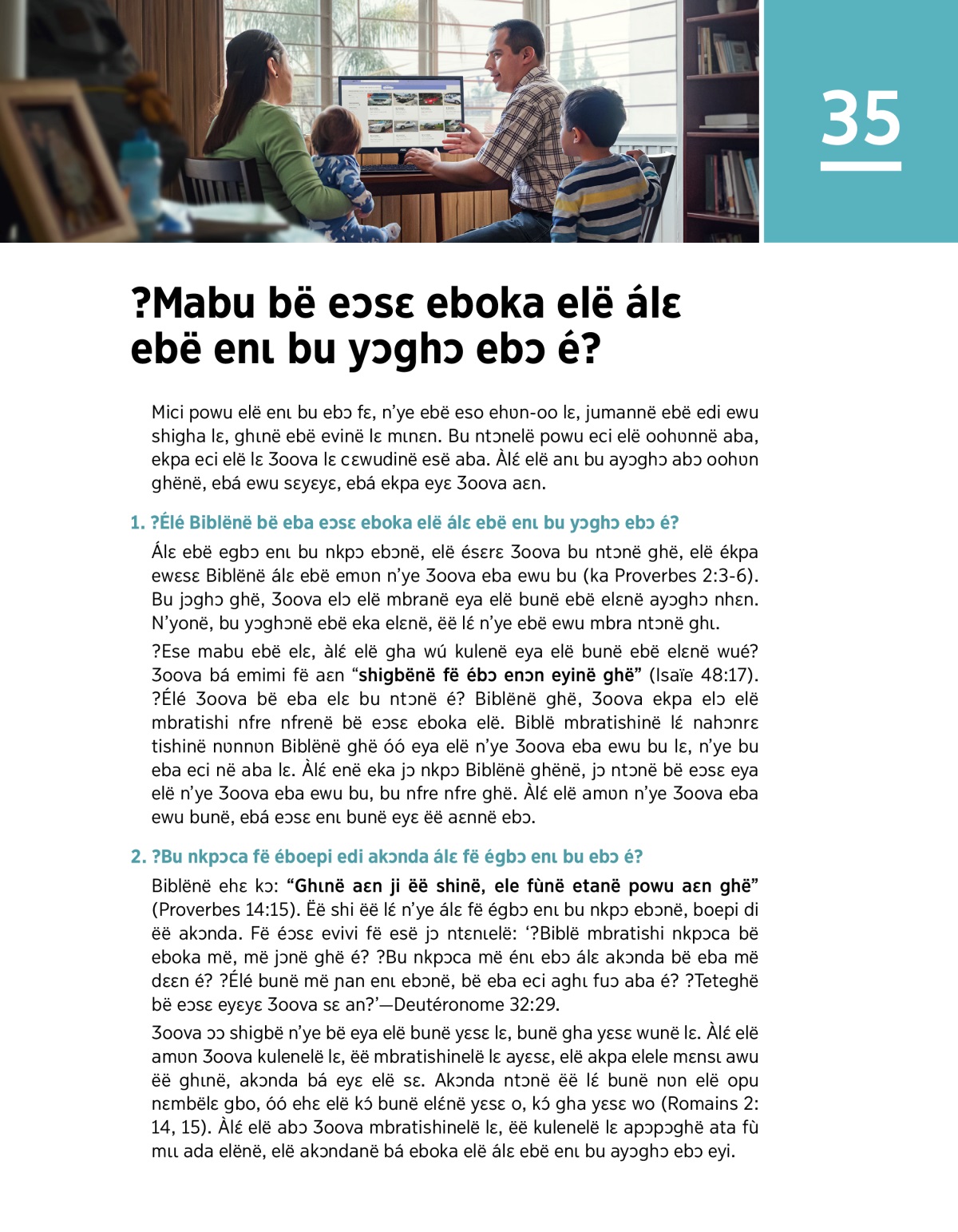 ?Mabu bë eɔsɛ eboka elë álɛ ebë enɩ bu yɔghɔ ebɔ é? — Watchtower ...