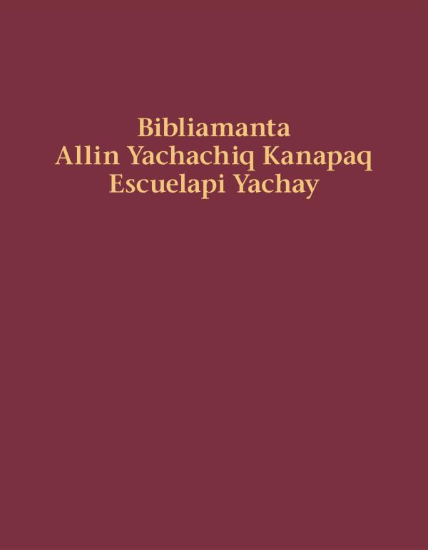 Bibliamanta allin yachachiq kanapaq escuelapi yachay — INTERNETPI ... Bibliamanta allin yachachiq kanapaq escuelapi yachay — INTERNETPI ...