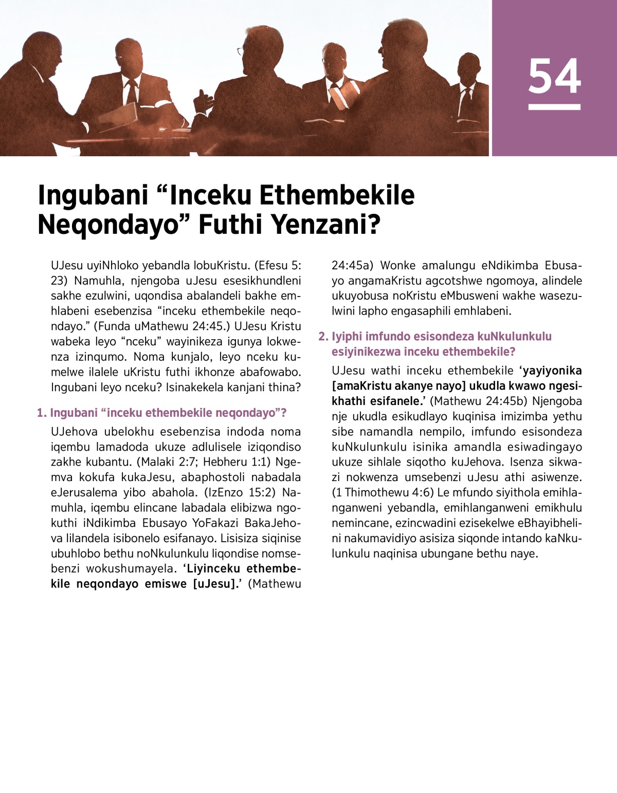 Ingubani “Inceku Ethembekile Neqondayo” Futhi Yenzani? — Watchtower ...